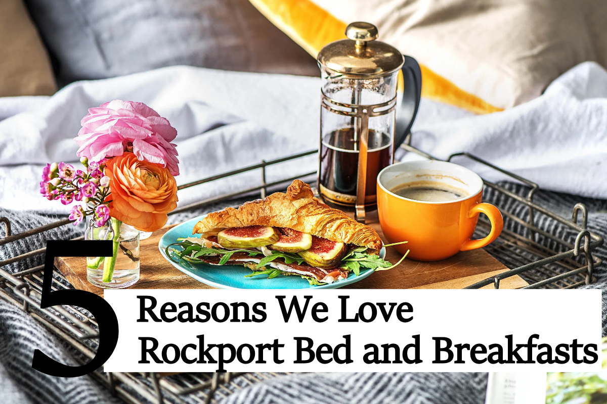 Bed And Breakfast Rockport Ma 5 Things We Love